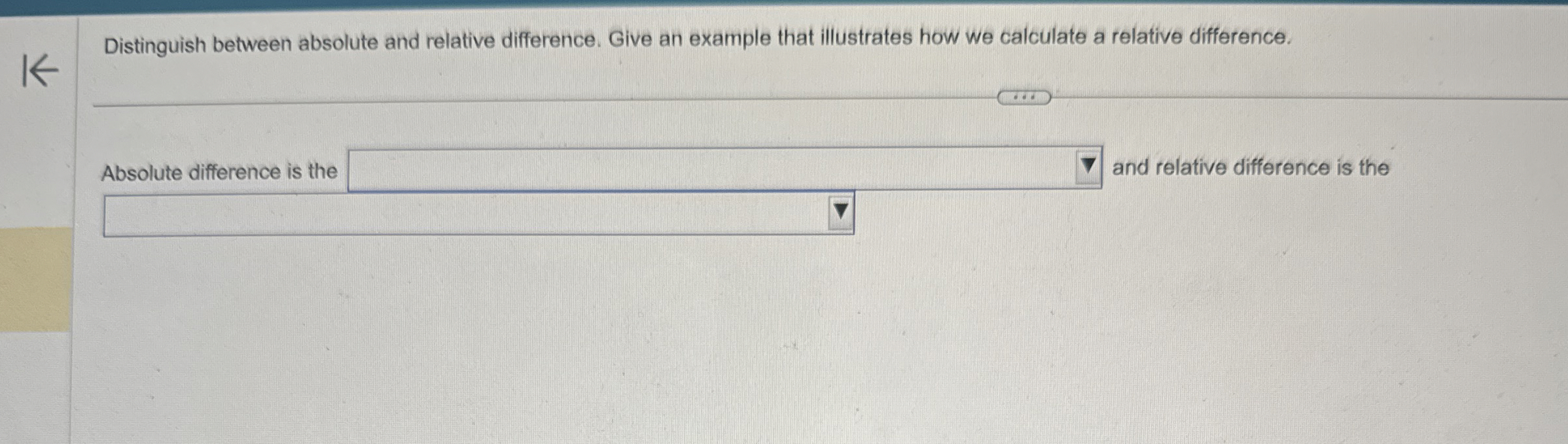 Solved Distinguish between absolute and relative difference. | Chegg.com