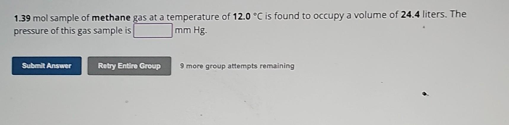Solved 1.39 mol sample of methane gas at a temperature of | Chegg.com