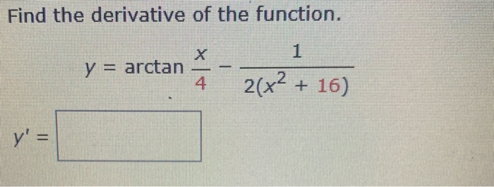 Solved Find the derivative of the function. = arctan 4 26x2 | Chegg.com