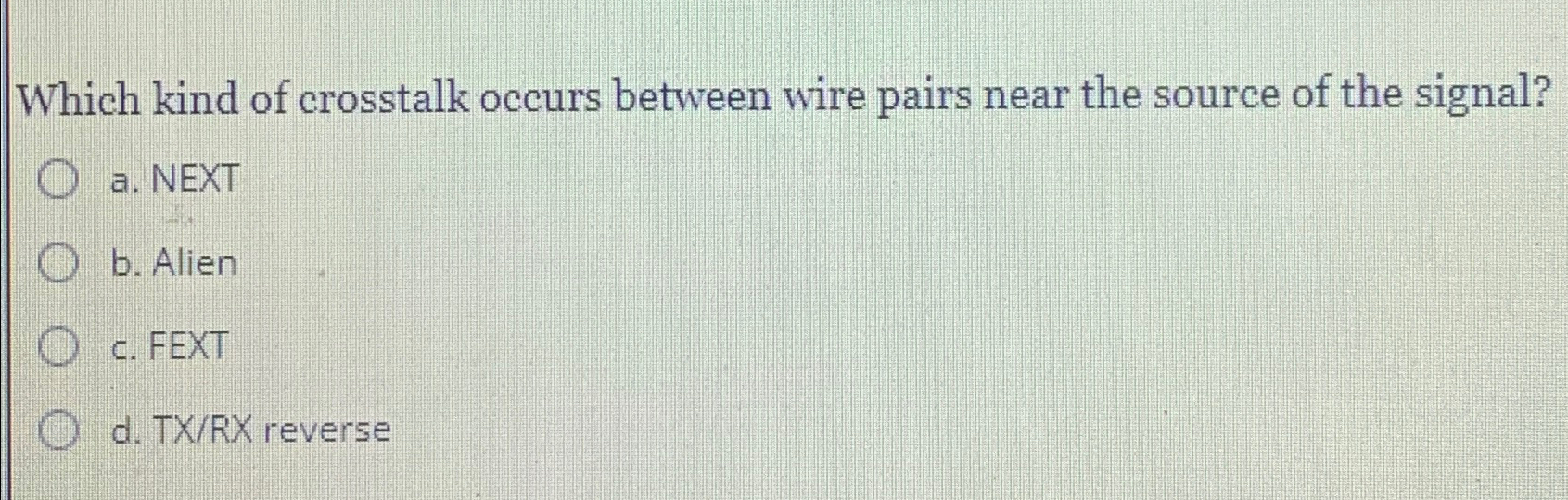 Solved Which kind of crosstalk occurs between wire pairs | Chegg.com