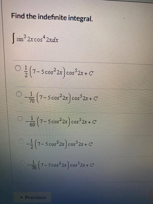 Solved Find the indefinite integral. sin? 2x cos2xdx o | Chegg.com