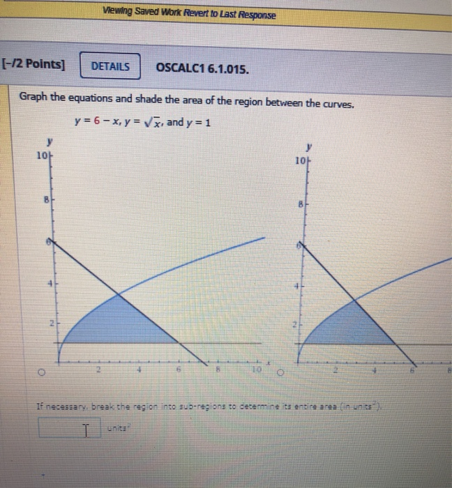 Solved Viewing Saved Work Revert to Last Response [-12 | Chegg.com