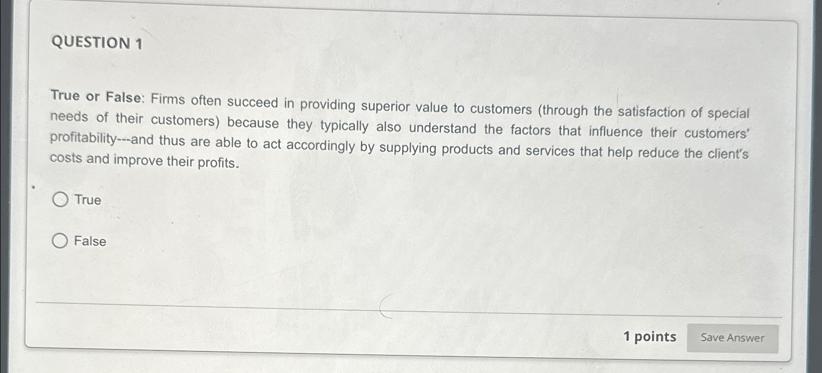 Solved QUESTION 1True or False: Firms often succeed in | Chegg.com
