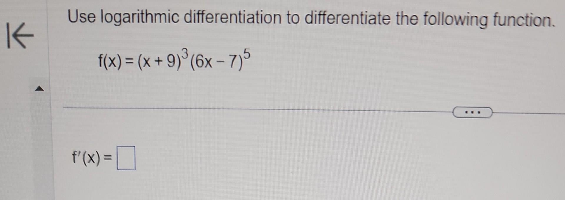 Solved Use logarithmic differentiation to differentiate the | Chegg.com