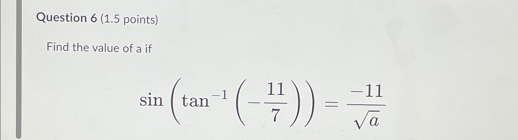 Solved Question 6 (1.5 ﻿points)Find the value of a | Chegg.com