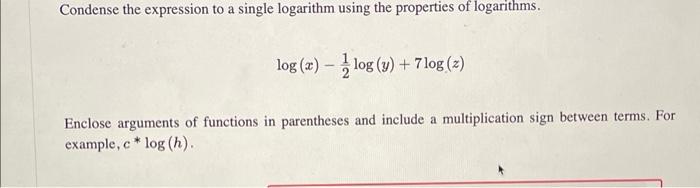 Solved Condense the expression to a single logarithm using | Chegg.com