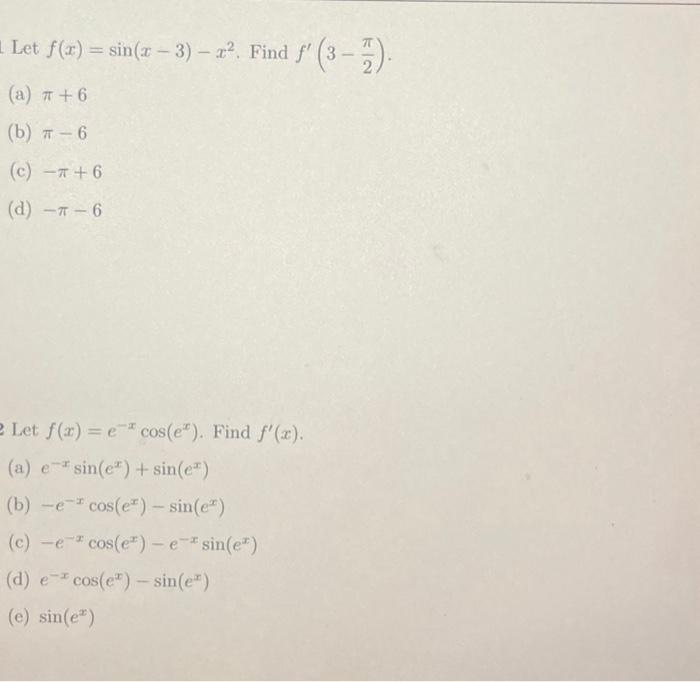 Solved 1 Let f(x) = sin(x − 3) − x². Find ƒ' (3-7). (a) π + | Chegg.com
