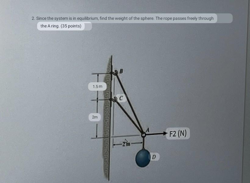 2. Since the system is in equilibrium, find the | Chegg.com