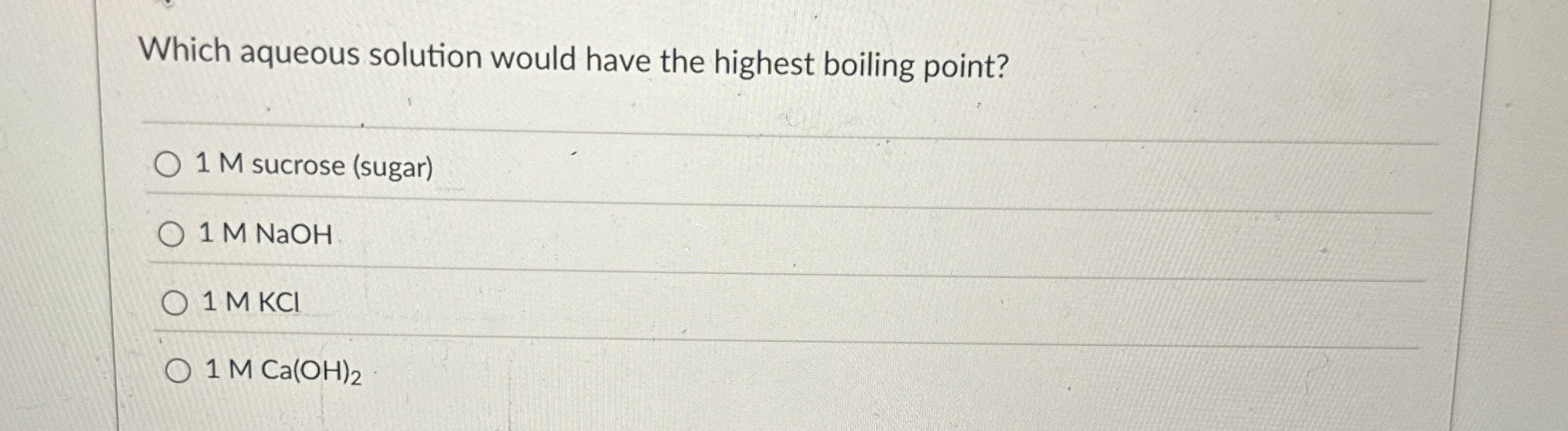 Solved Which aqueous solution would have the highest boiling | Chegg.com