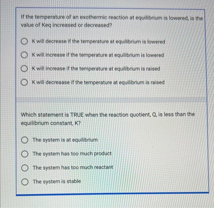 Solved If the temperature of an exothermic reaction at | Chegg.com