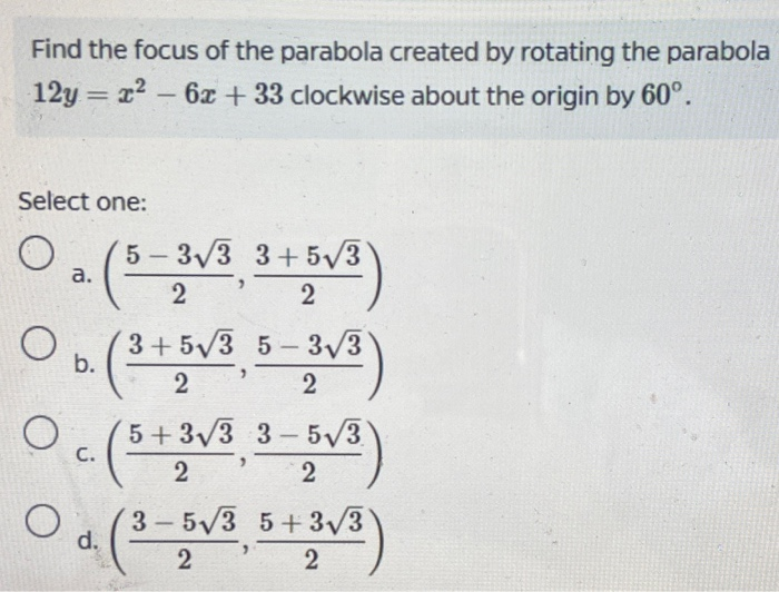 Solved Find the focus of the parabola created by rotating | Chegg.com