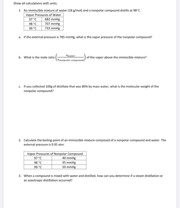 Solved Show all calculations with units. 1. An immiscible | Chegg.com