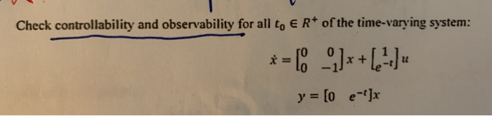 Solved Check controllability and observability for all to | Chegg.com