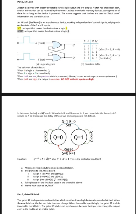 Part 1, SR Latch A latch is a device with exactly two | Chegg.com