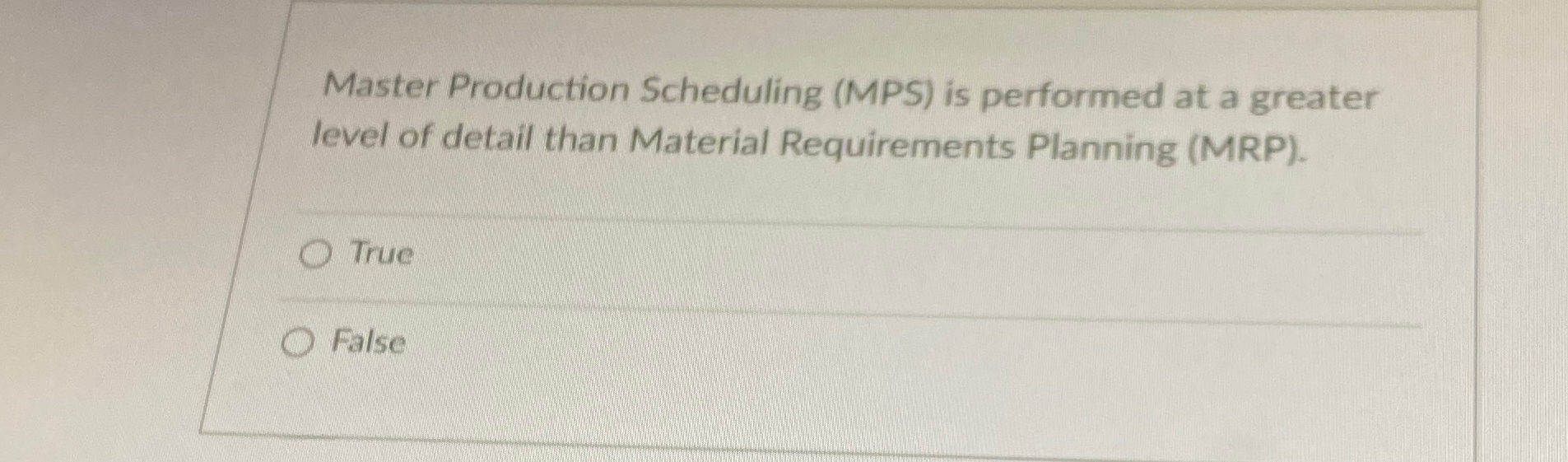 Solved Master Production Scheduling (MPS) ﻿is performed at a | Chegg.com