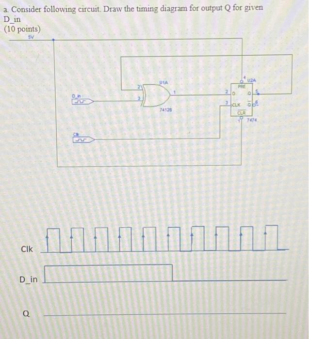 Solved a Consider following circuit. Draw the timing diagram | Chegg.com