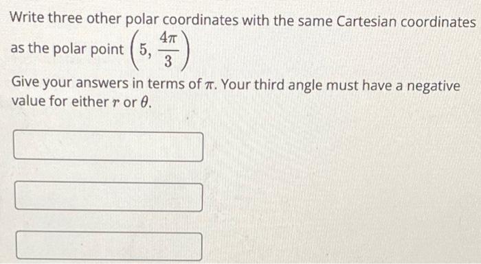 Solved Write Three Other Polar Coordinates With The Same