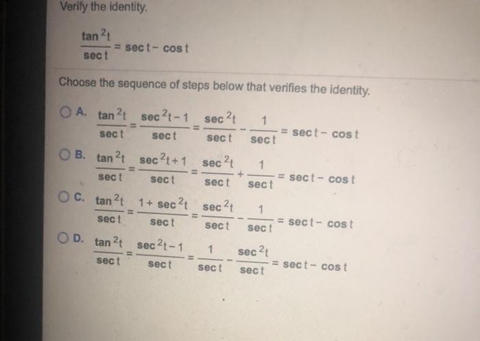 Solved Verify the identity tan? sect = sect- cost Choose the | Chegg.com