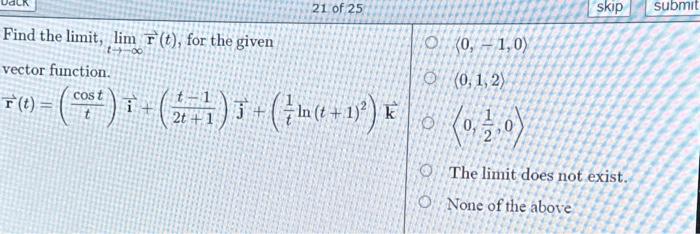 Solved Find the limit, limt→∞r(t), for the given vector | Chegg.com Solved Find the limit, limt→∞r(t), for the given vector | Chegg.com