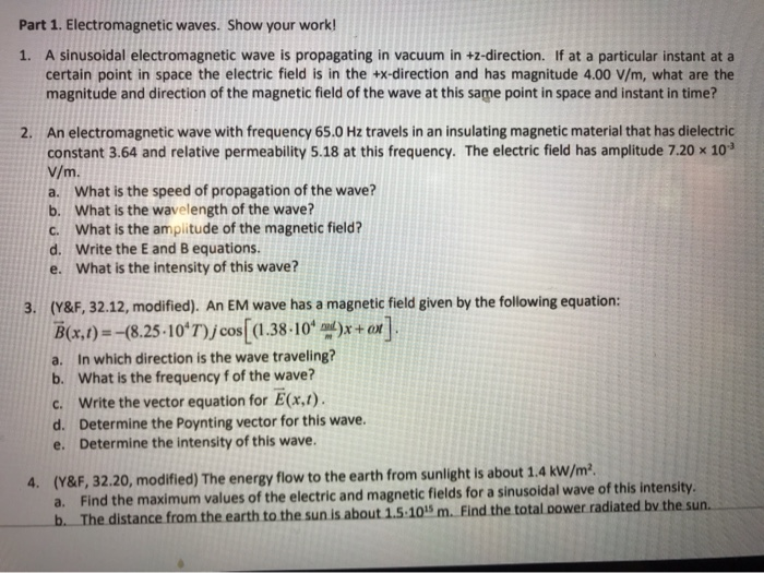 Solved Part 1. Electromagnetic waves. Show your work! 1. A | Chegg.com