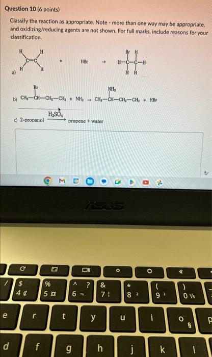 Solved Question 10 (6 points) Classify the reaction as | Chegg.com