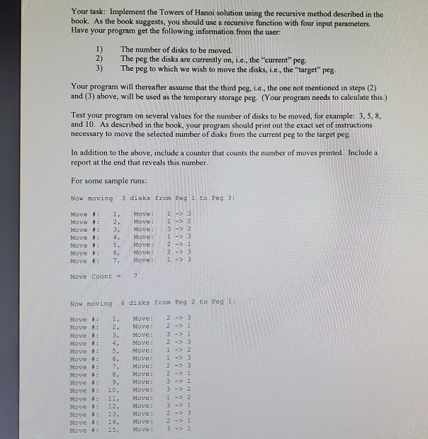 Solved Your task: Implement the Towers of Hanoi solution | Chegg.com