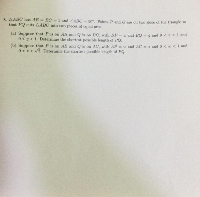Solved 8. ABC has AB=BC=1 and ∠ABC=90∘. Points P and Q are | Chegg.com