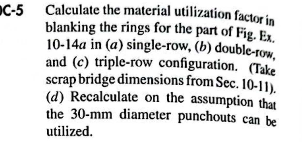 C-5 ﻿Calculate the material utilization factor in | Chegg.com