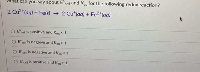 Solved What can you say about Eºcell and Keq for the | Chegg.com