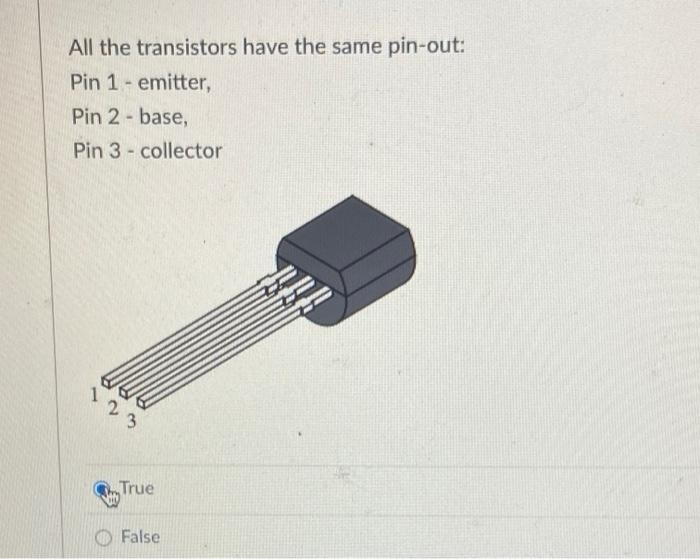 Solved All the transistors have the same pin-out: Pin 1 - | Chegg.com