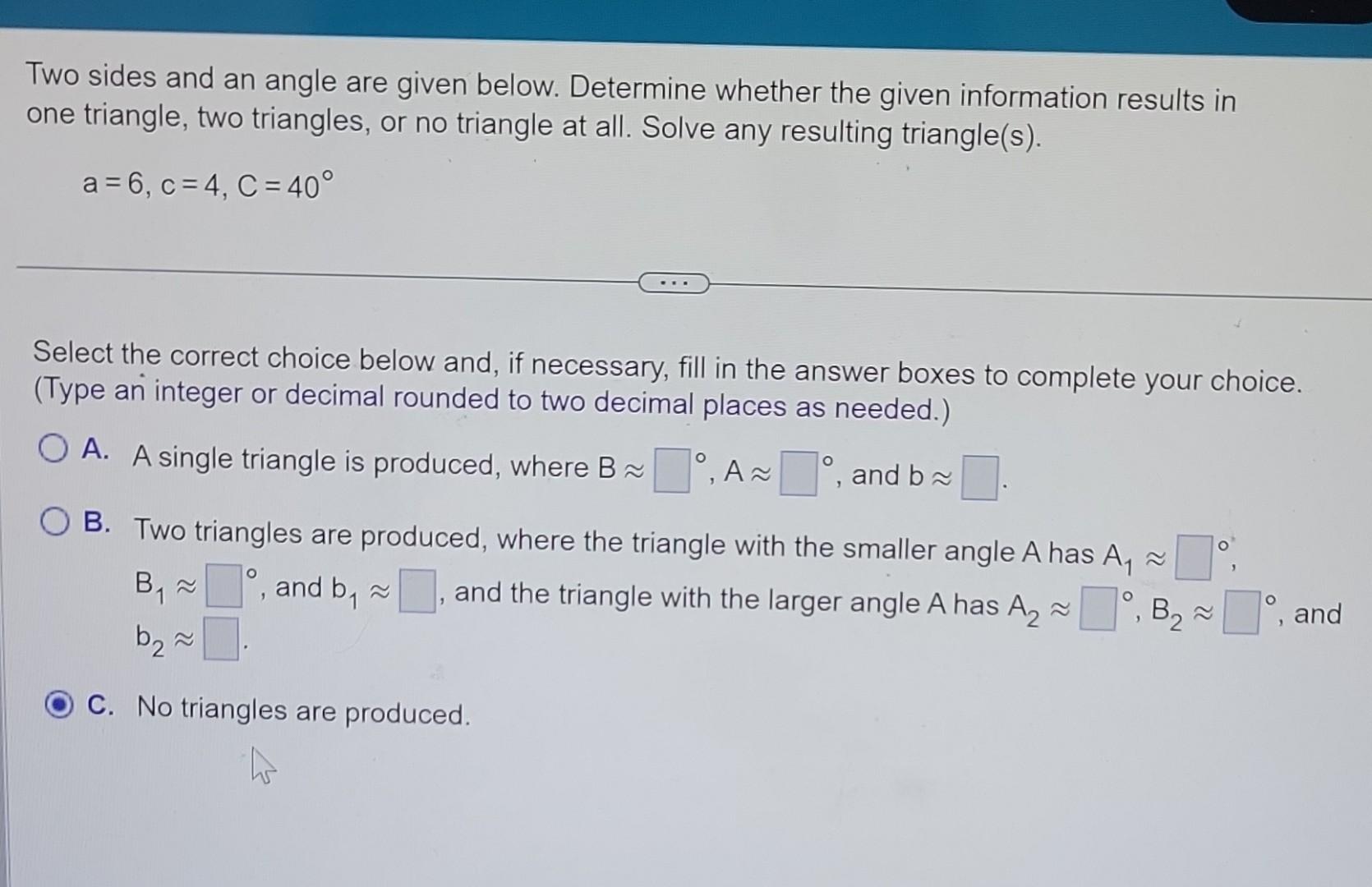 Two sides and an angle are given below. Determine | Chegg.com