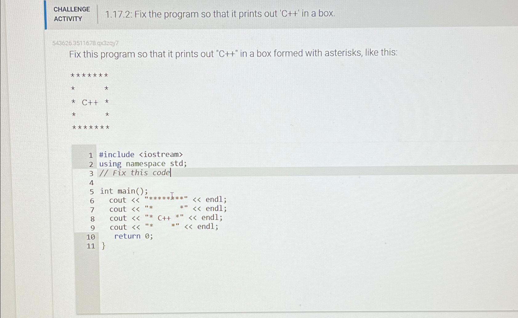 Solved CHALLENGEACTIVITY1.17.2: Fix the program so that it | Chegg.com