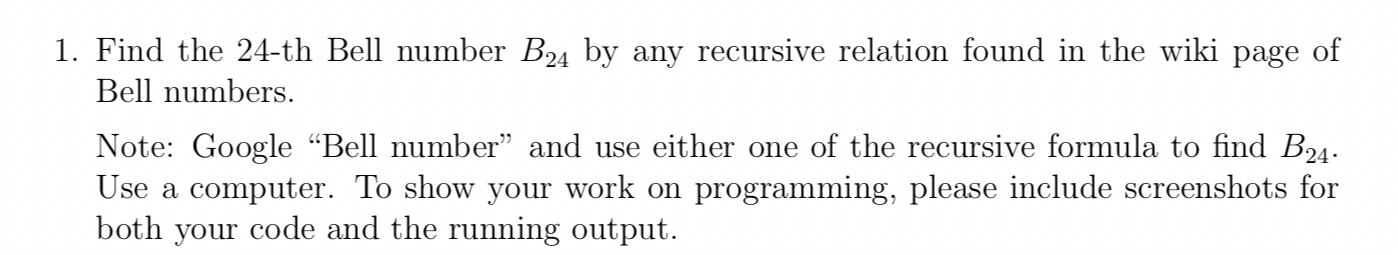 Solved Find the 24 -th Bell number B24 ﻿by any recursive | Chegg.com