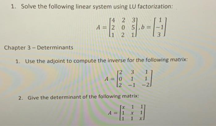 Solved 1. Solve the following linear system using LU | Chegg.com