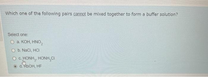 Solved Which one of the following pairs cannot be mixed | Chegg.com