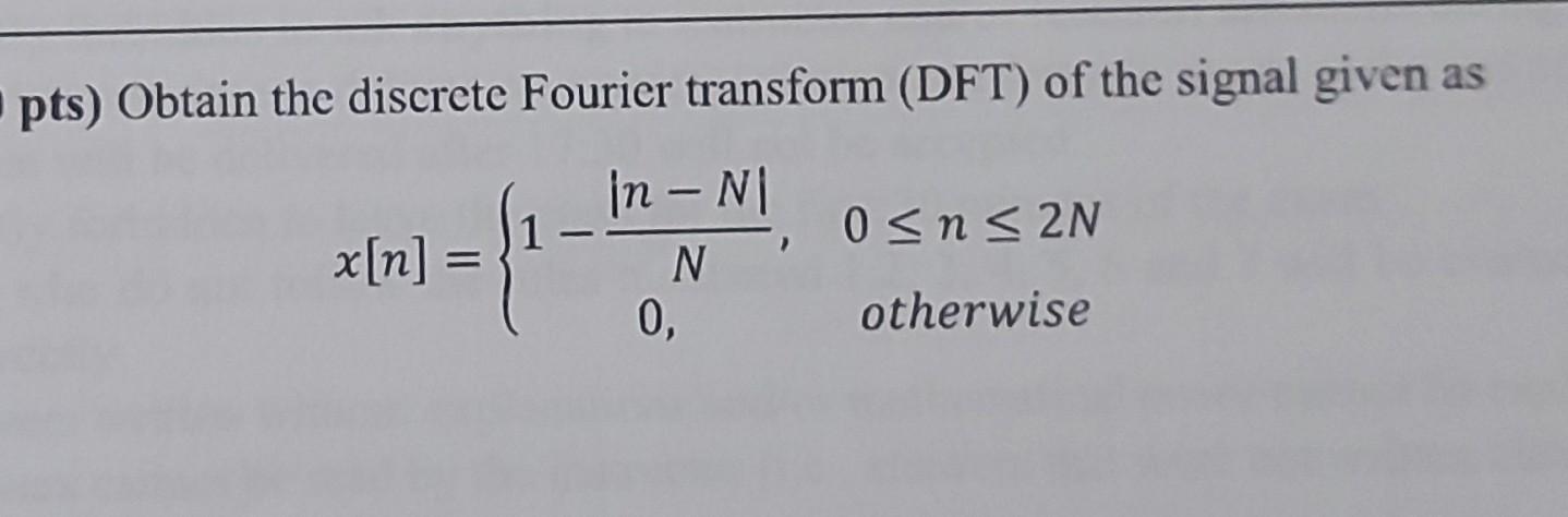 Solved pts) Obtain the discrete Fourier transform (DFT) of | Chegg.com