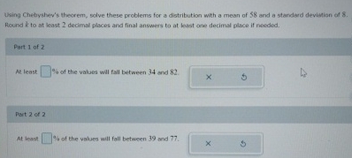 Solved Using Chebyshev's theorem, solve these problems for a | Chegg.com