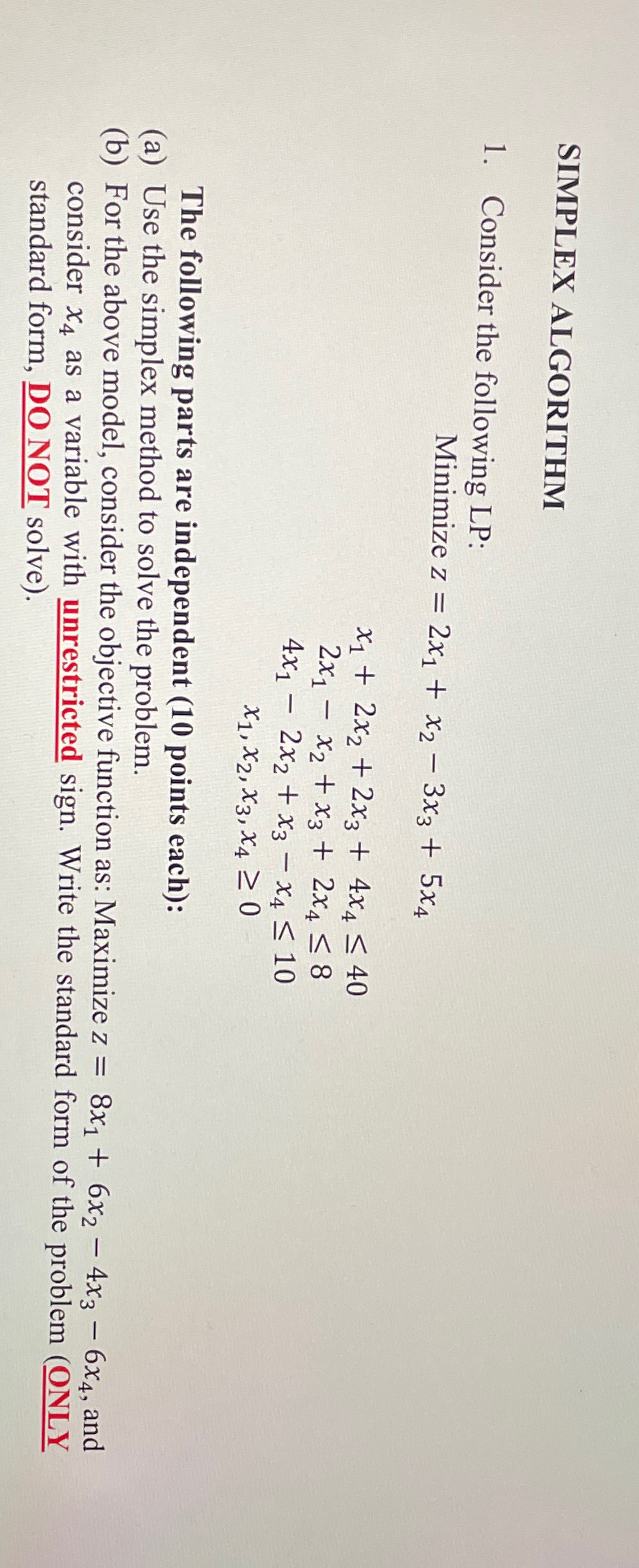 Solved SIMPLEX ALGORITHMConsider the following LP: | Chegg.com