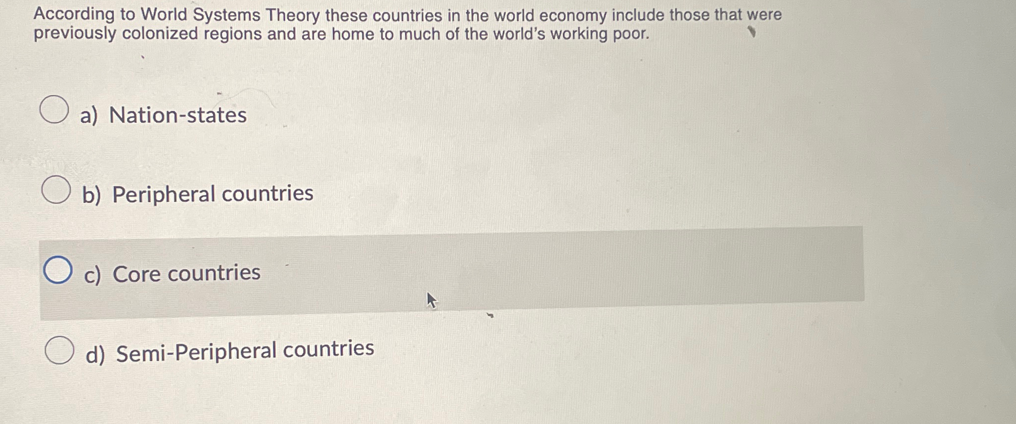 Solved According to World Systems Theory these countries in | Chegg.com