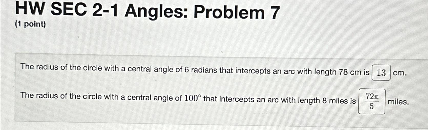 Solved HW SEC 2-1 ﻿Angles: Problem 7(1 ﻿point)The radius of | Chegg.com