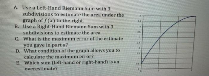 Solved 35 A. Use a Left-Hand Riemann Sum with 3 subdivisions | Chegg.com