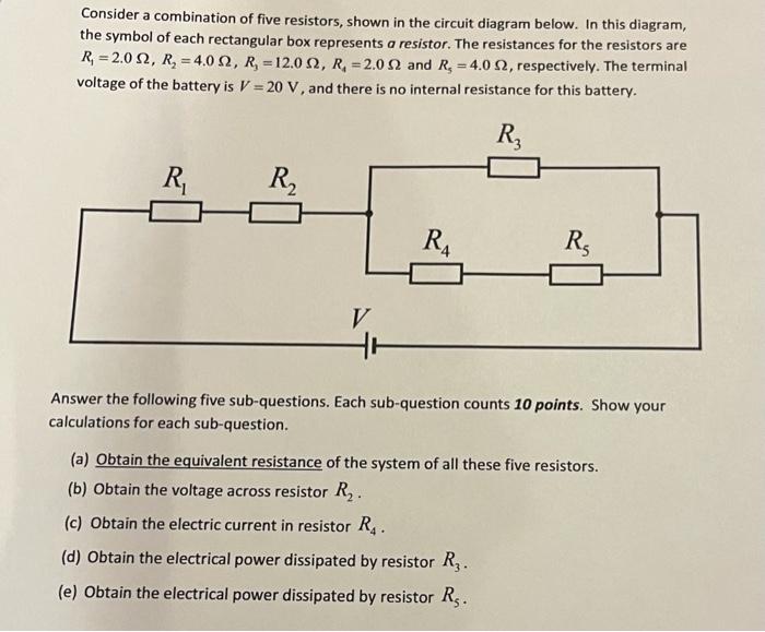 Solved Consider a combination of five resistors, shown in | Chegg.com