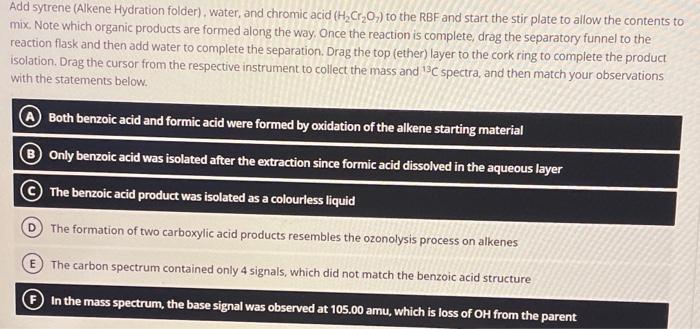 Solved Add sytrene (Alkene Hydration folder), water, and | Chegg.com