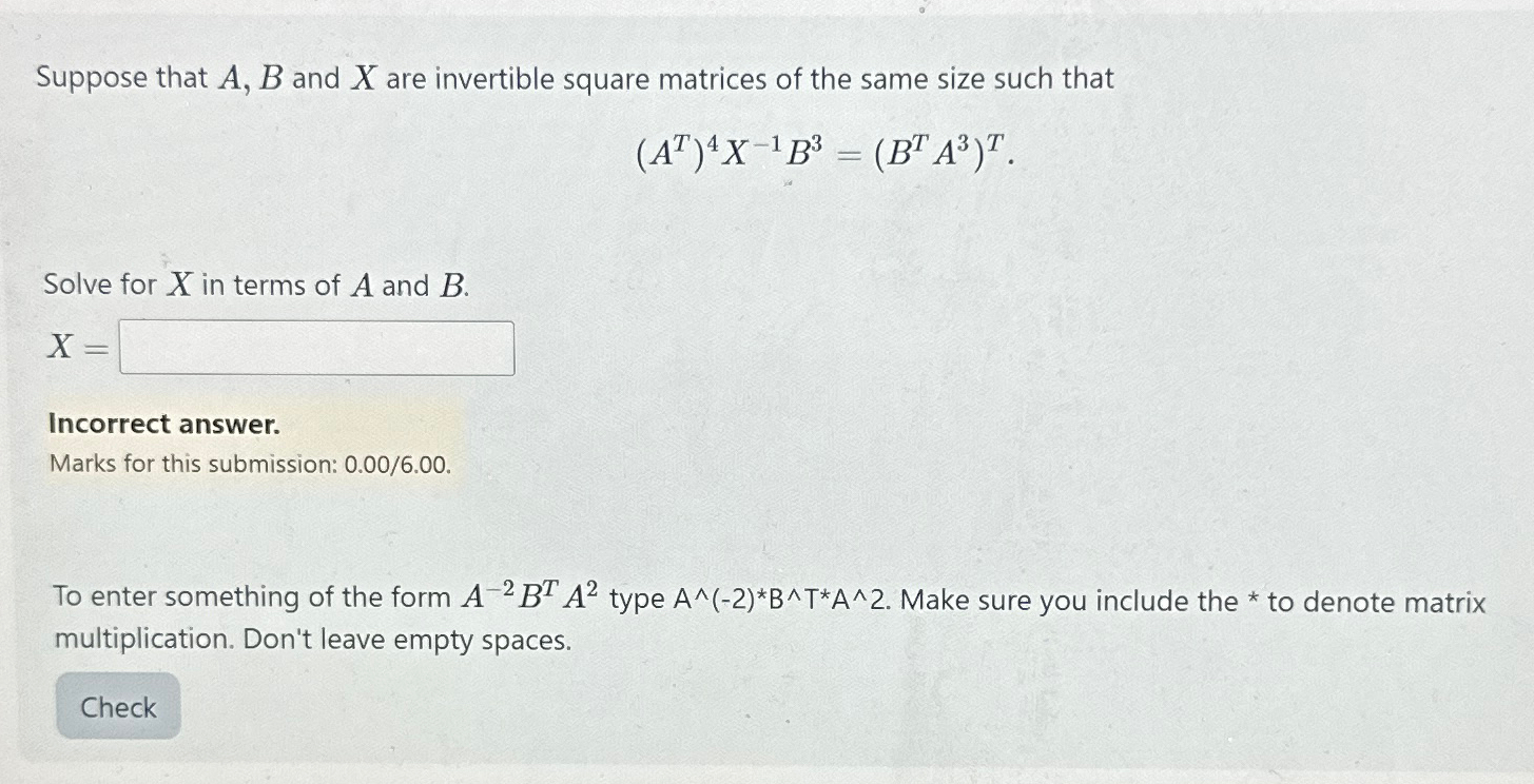 Solved Suppose that A,B ﻿and x ﻿are invertible square | Chegg.com