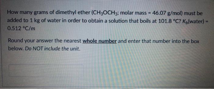 Solved How many grams of dimethyl ether (CH3OCH3; molar mass | Chegg.com