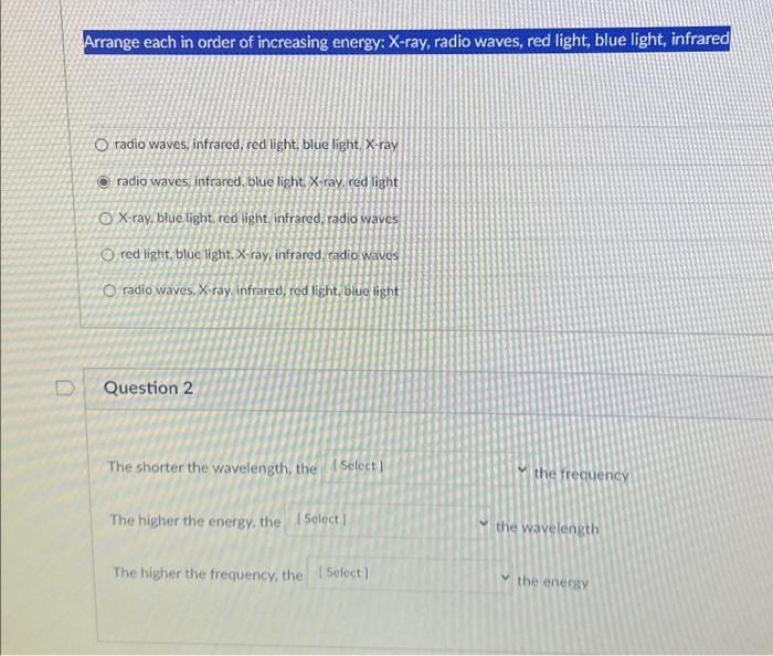 Solved Arrange each in order of increasing energy: X-ray, | Chegg.com