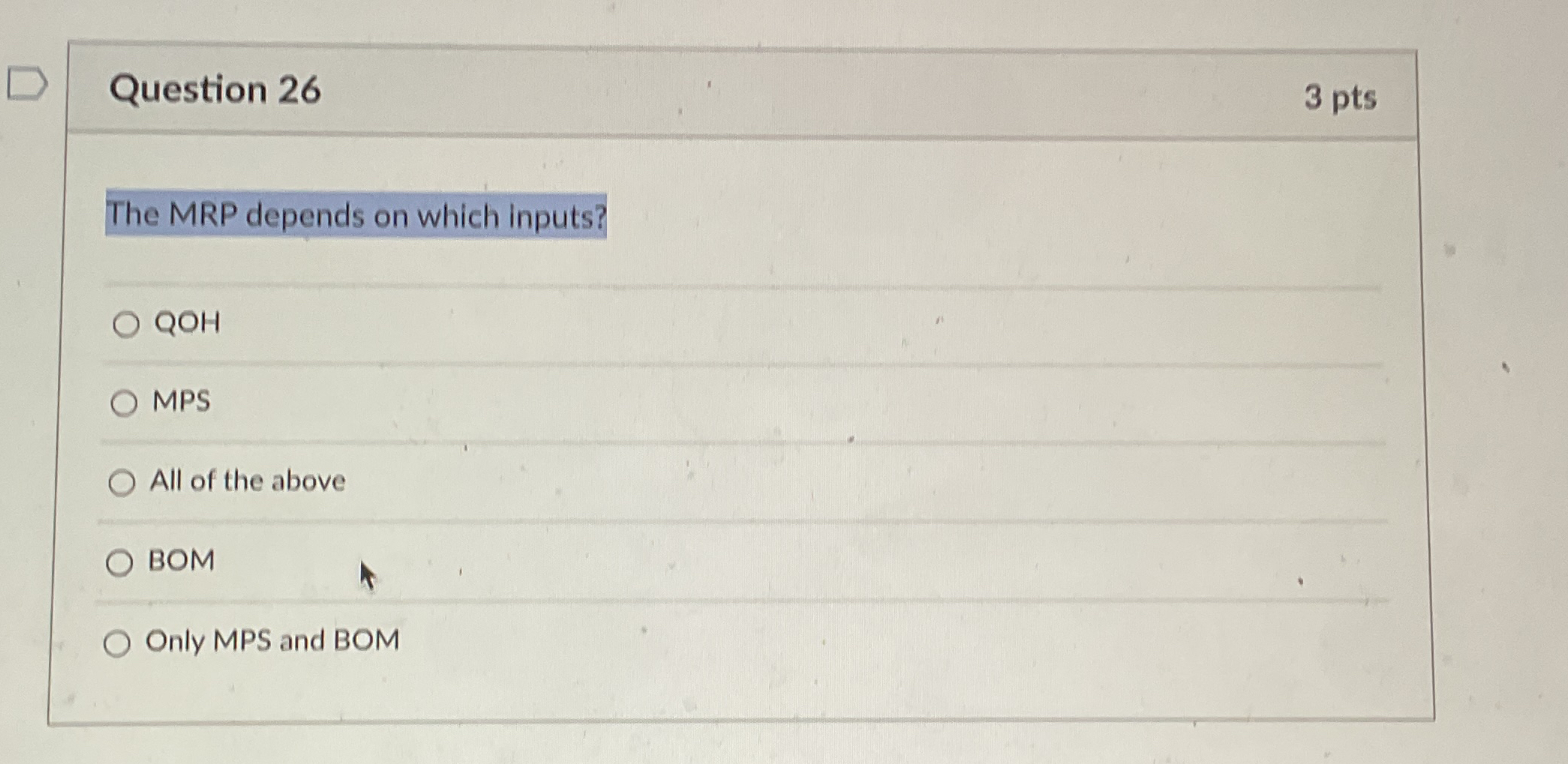 Solved Question 263 ptsThe MRP depends on which | Chegg.com Solved Question 263 ptsThe MRP depends on which | Chegg.com