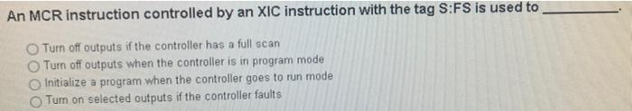 Solved An MCR instruction controlled by an XIC instruction | Chegg.com