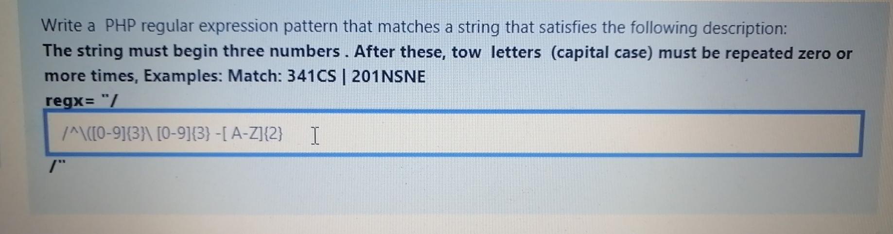 Solved Write A Php Regular Expression Pattern That Matches A 8397
