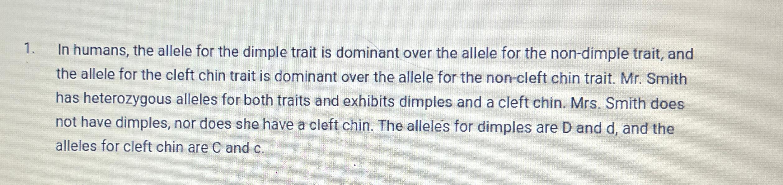 Solved In humans, the allele for the dimple trait is | Chegg.com